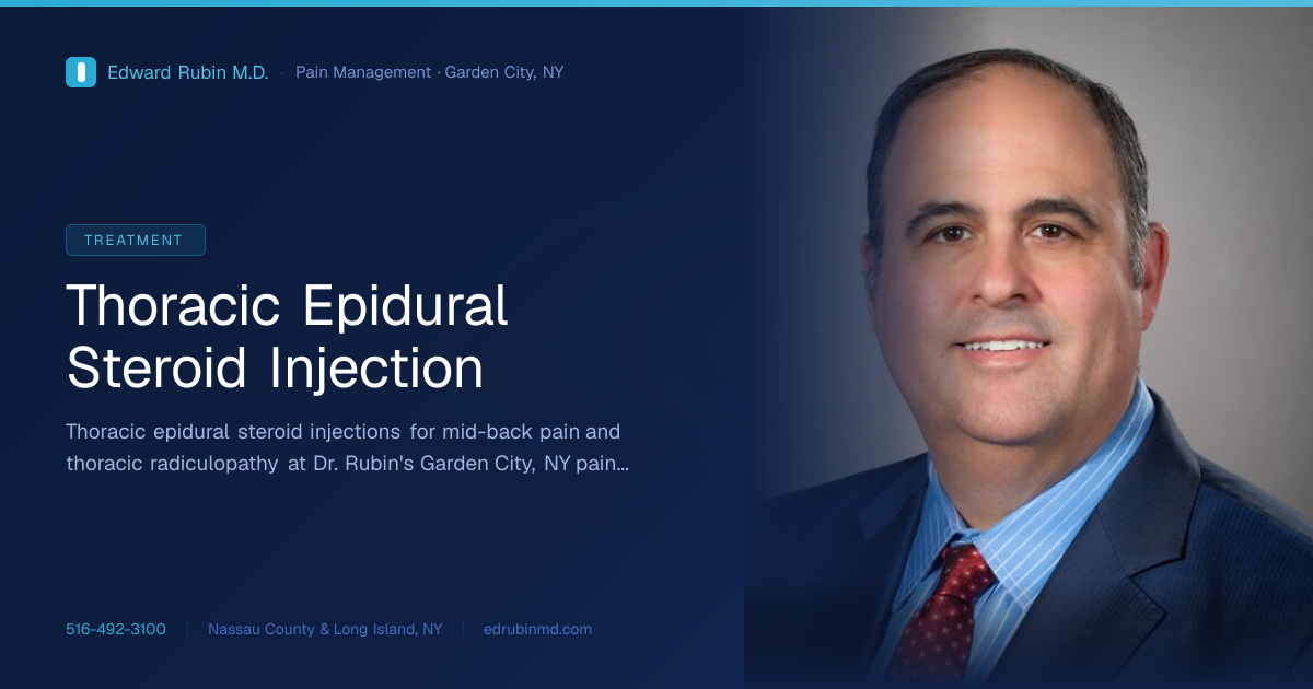 Thoracic Epidural Steroid Injection in Garden City, NY | Dr. Ed Rubin ...